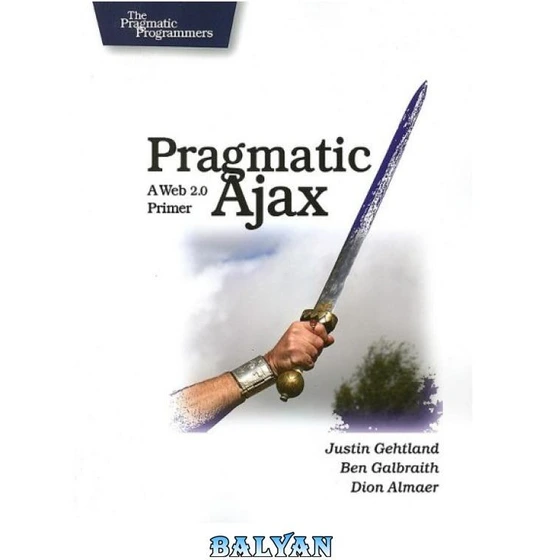 خرید و قیمت دانلود کتاب Pragmatic Ajax A Web 20 Primer ا Ajax عملی پرایمر وب 20 ترب
