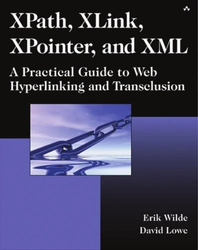 خرید و قیمت دانلود کتاب XPath, XLink, XPointer, and XML: A Practical Guide to Web Hyperlinking ...