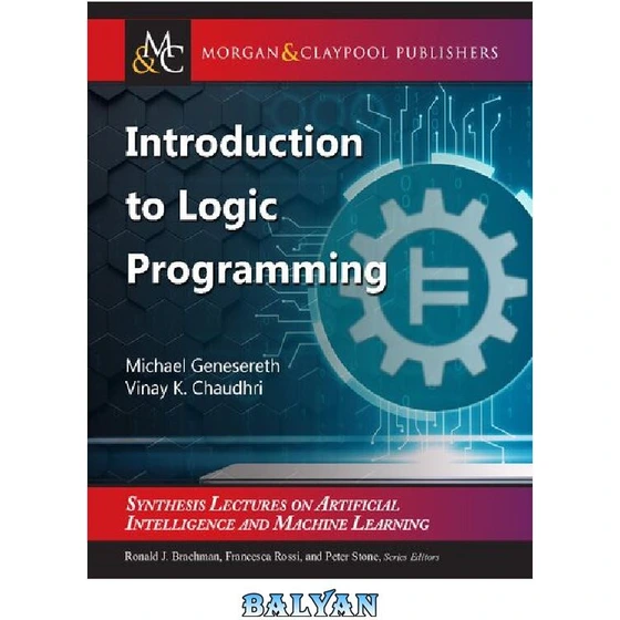 خرید و قیمت دانلود کتاب Introduction to Logic Programming ا مقدمه ای بر برنامه نویسی منطقی | ترب