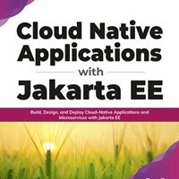 خرید و قیمت Cloud Native Applications with Jakarta EE - Build, Design, and Deploy Cloud-Native ...