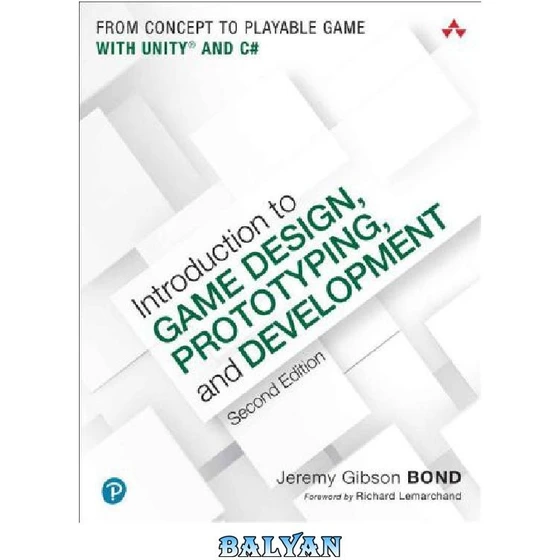 خرید و قیمت دانلود کتاب Introduction to Game Design, Prototyping, and Development | ترب