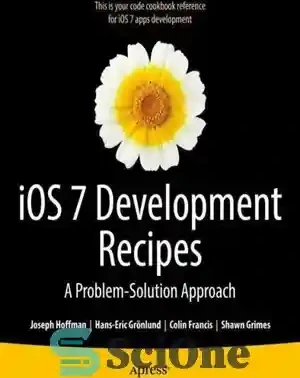 خرید و قیمت دانلود کتاب IOS 7 Development Recipes: Problem-Solution Approach - دستور العمل های ...