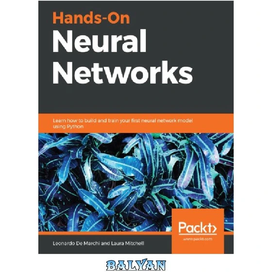 خرید و قیمت دانلود کتاب Hands On Neural Networks Learn How To Build And Train Your First Neural