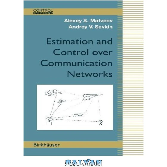 خرید و قیمت دانلود کتاب Estimation and Control over Communication Networks | ترب