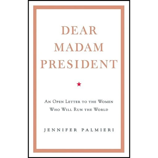 خرید و قیمت کتاب زبان اصلی Dear Madam President اثر Jennifer Palmieri ...
