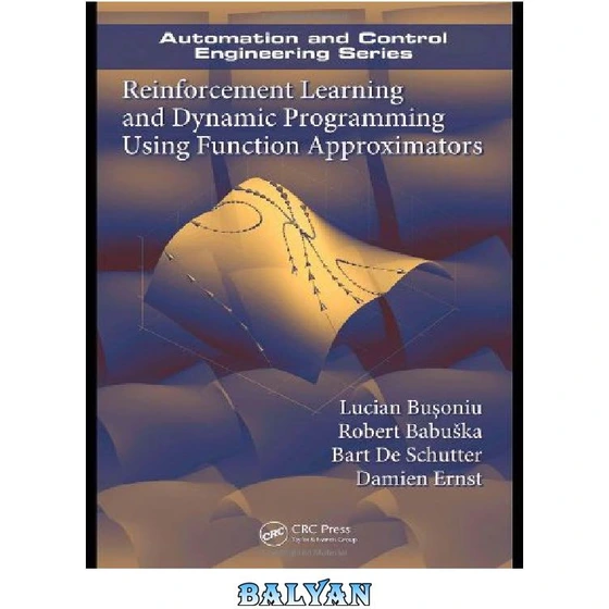 خرید و قیمت دانلود کتاب Reinforcement Learning And Dynamic Programming Using Function