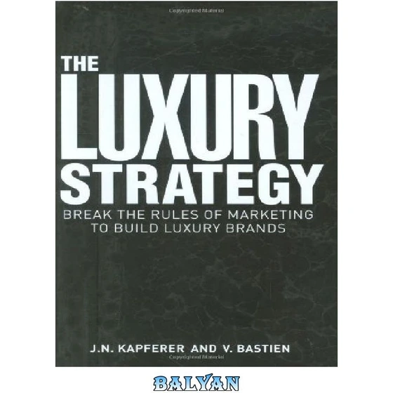 خرید و قیمت دانلود کتاب The Luxury Strategy: Break the Rules of ...