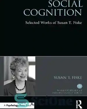خرید و قیمت دانلود کتاب Social Cognition: Selected Works of Susan T ...