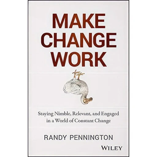 خرید و قیمت کتاب زبان اصلی Make Change Work اثر Randy Pennington ...