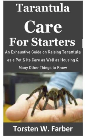 خرید و قیمت کتاب Tarantula Care for Starters: An Exhaustive Guide on ...