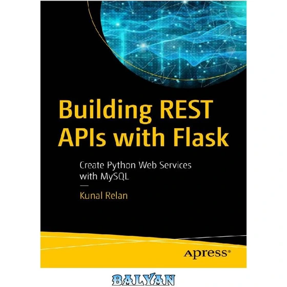 خرید و قیمت دانلود کتاب Building Rest Apis With Flask Create Python Web Services With Mysql ترب