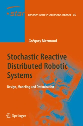 خرید و قیمت دانلود کتاب Stochastic Reactive Distributed Robotic Systems
