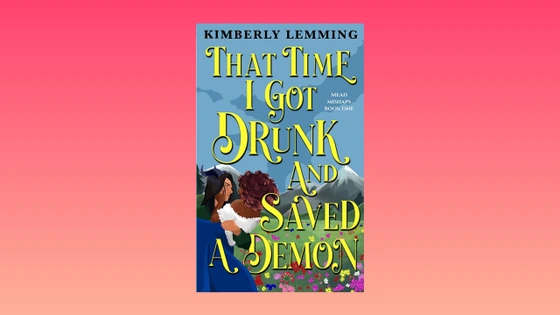 خرید و قیمت That Time I Got Drunk and Saved a Demon (Mead Mishaps Book ...