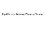 خرید و قیمت دانلود کتاب Equilibrium between phases of matter ...