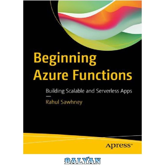 خرید و قیمت دانلود کتاب Beginning Azure Functions Building Scalable And Serverless Apps ترب