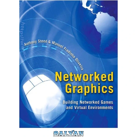 خرید و قیمت دانلود کتاب Networked Graphics Building Networked Games And Virtual Environments ترب