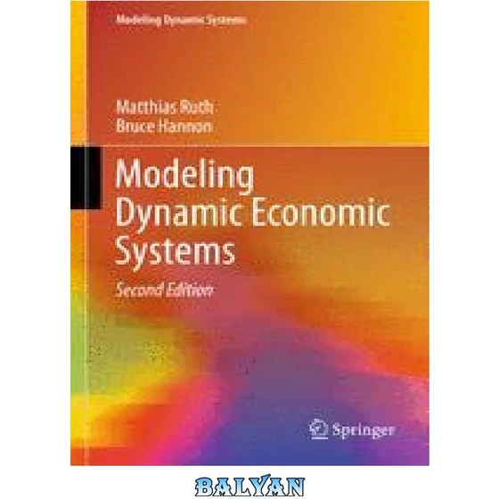 خرید و قیمت دانلود کتاب Modeling Dynamic Economic Systems ا مدل سازی سیستم های اقتصادی پویا | ترب