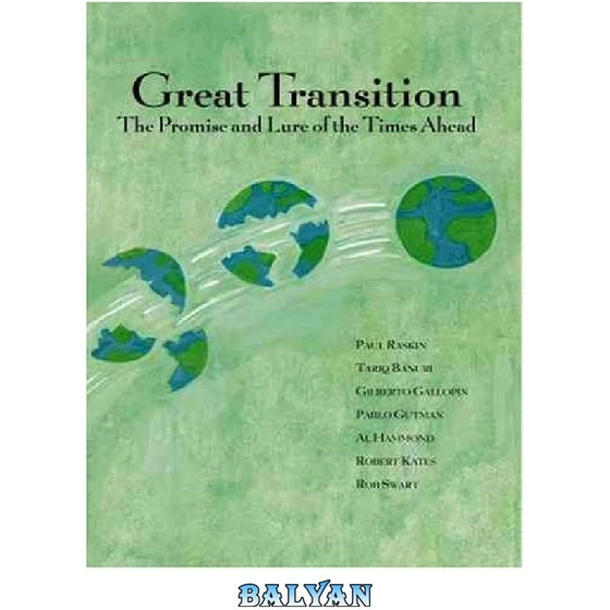 خرید و قیمت دانلود کتاب Great Transition: The Promise and Lure of the ...