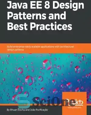 خرید و قیمت دانلود کتاب Java EE 8 Design Patterns and Best Practices ...