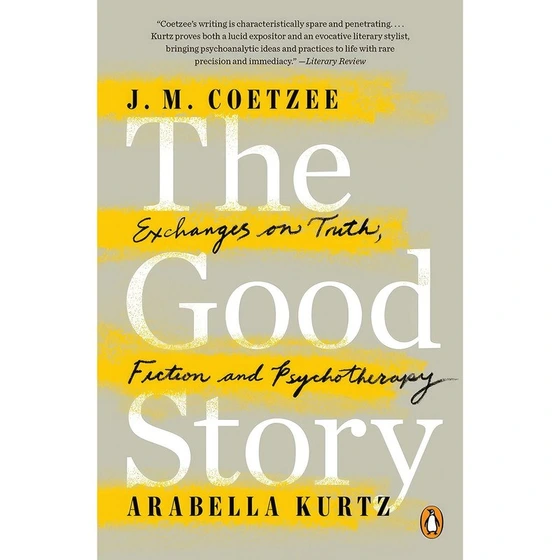 خرید و قیمت کتاب The Good Story اثر J. M. Coetzee and Arabella Kurtz ...
