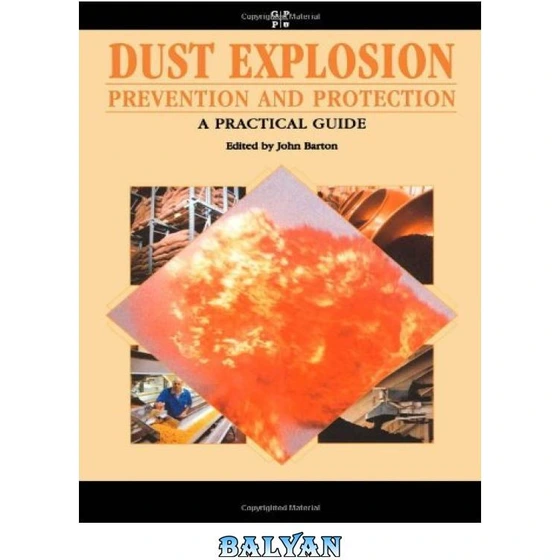 خرید و قیمت دانلود کتاب Dust Explosion Prevention and Protection: A ...