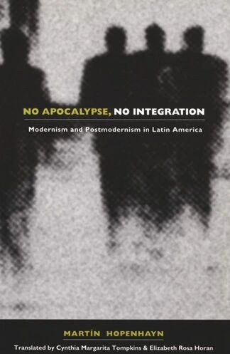 خرید و قیمت دانلود کتاب No Apocalypse, No Integration: Modernism and ...
