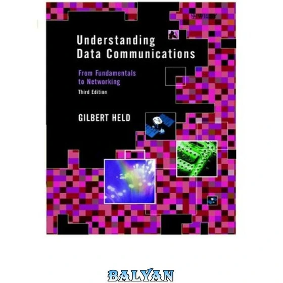 خرید و قیمت دانلود کتاب Understanding data communications: from fundamentals to networking | ترب
