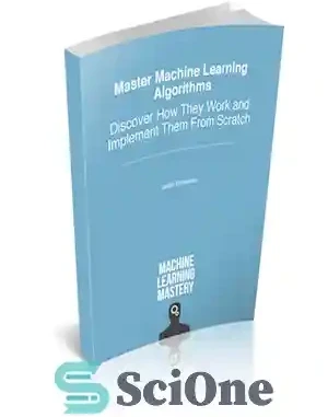 خرید و قیمت دانلود کتاب Master Machine Learning Algorithms: Discover How They Work and Implement ...