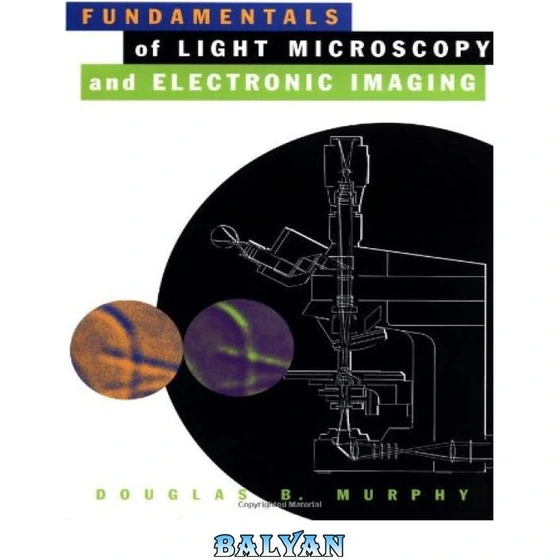 خرید و قیمت دانلود کتاب Fundamentals of Light Microscopy and Electronic ...