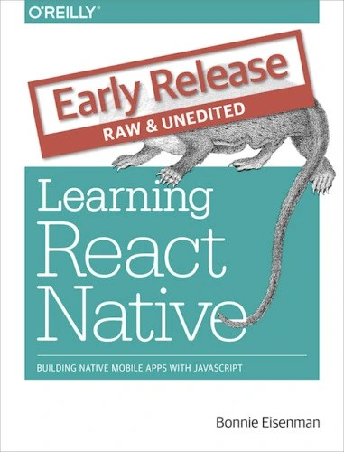 خرید و قیمت دانلود کتاب Learning React Native Building Native Mobile Apps With Javascript 1