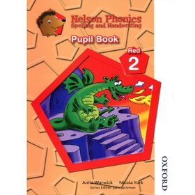 خرید و قیمت Nelson Phonics Red 2 Spelling And Handwriting Pupil Book ...