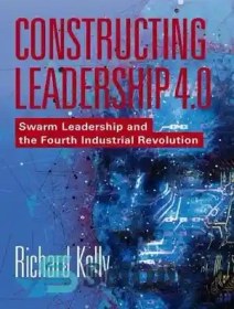 خرید و قیمت دانلود کتاب Constructing Leadership 4.0: Swarm Leadership ...