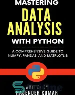 خرید و قیمت دانلود کتاب Mastering Data Analysis with Python: A ...