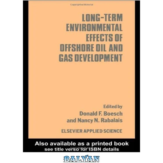 خرید و قیمت دانلود کتاب Long-term Environmental Effects of Offshore Oil ...