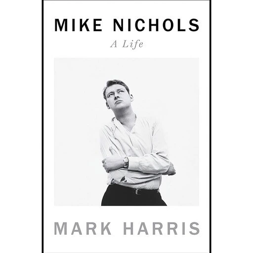 خرید و قیمت کتاب زبان اصلی Mike Nichols A Life اثر Mark Harris انتشارات ...