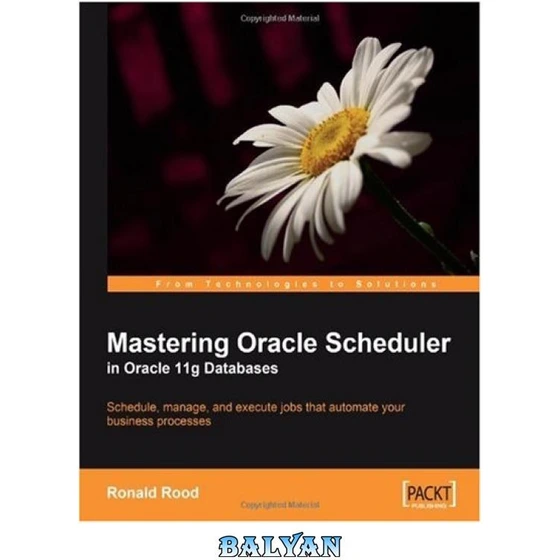خرید و قیمت دانلود کتاب Mastering Oracle Scheduler In Oracle 11g Databases ترب