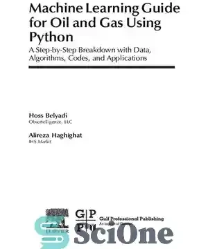 خرید و قیمت دانلود کتاب Machine Learning Guide for Oil and Gas Using Python: A Step-by-Step ...