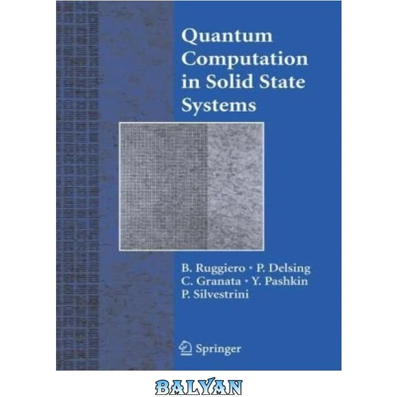 خرید و قیمت دانلود کتاب Quantum Computing In Solid State Systems ترب 7668
