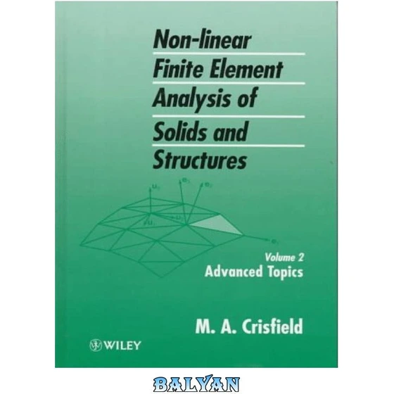 خرید و قیمت دانلود کتاب Advanced Topics, Non-Linear Finite Element Analysis of Solids and ...