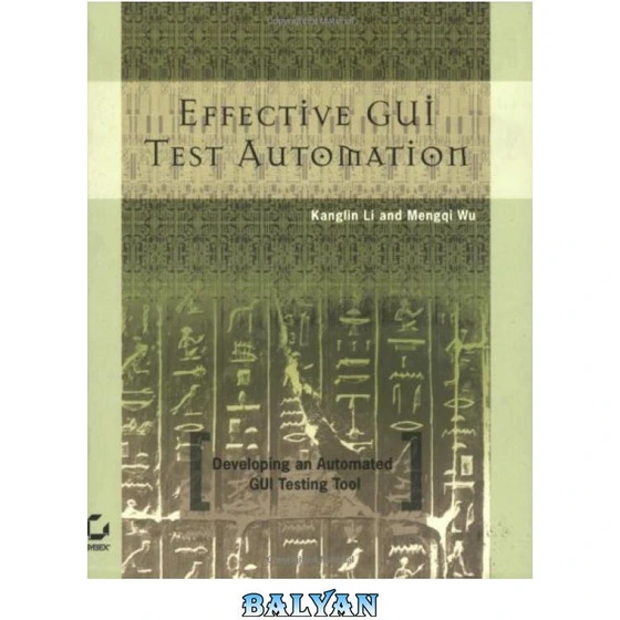 خرید و قیمت دانلود کتاب Effective Gui Test Automation Developing An Automated Gui Testing Tool