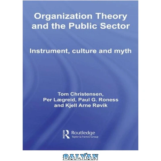 خرید و قیمت دانلود کتاب Organization Theory for the Public Sector | ترب