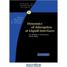 خرید و قیمت دانلود کتاب Dynamics of Adsorption at Liquid Interfaces: Theory, Experiment ...