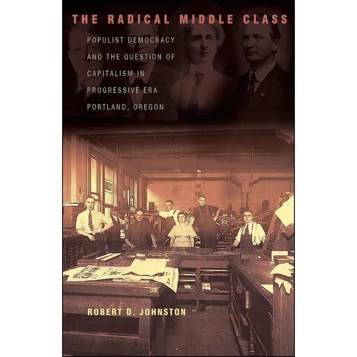 خرید و قیمت کتاب زبان اصلی The Radical Middle Class اثر Robert D Johnston | ترب