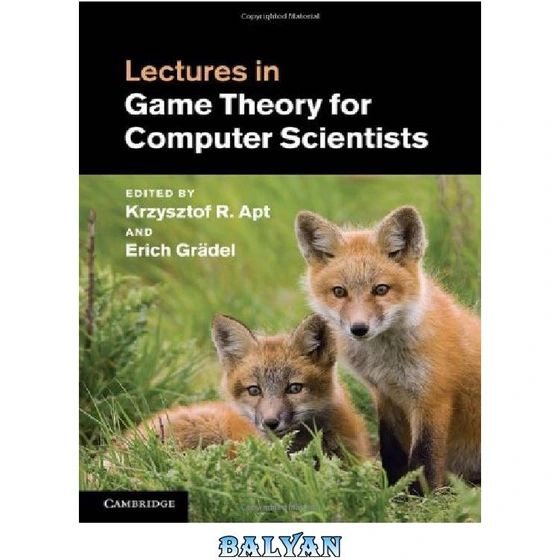 خرید و قیمت دانلود کتاب Lectures In Game Theory For Computer Scientists