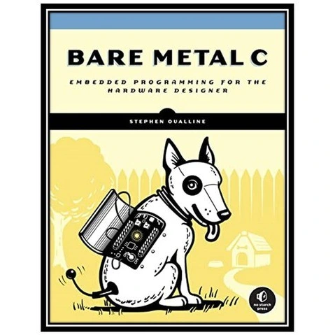 خرید و قیمت کتاب Bare Metal C: Embedded Programming for the Real World ...