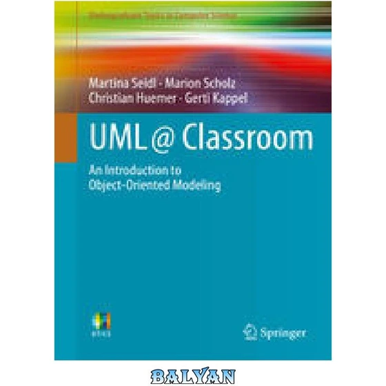 خرید و قیمت دانلود کتاب Uml Classroom An Introduction To Object Oriented Modeling ا Uml