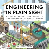 خرید و قیمت Engineering in Plain Sight: An Illustrated Field Guide to the Constructed ...