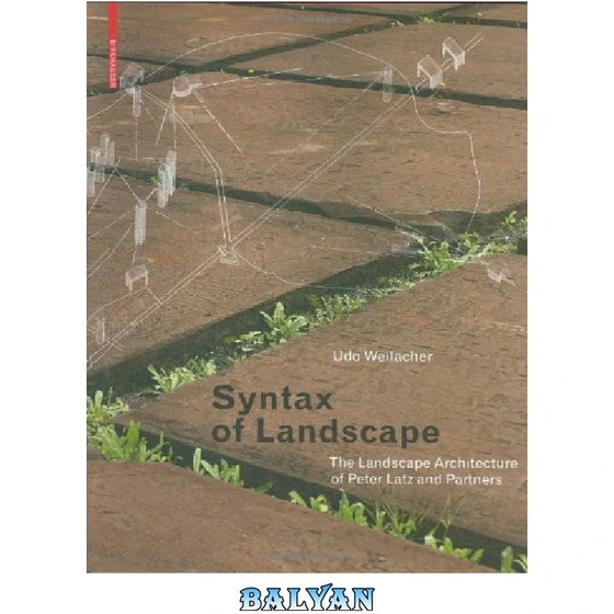 خرید و قیمت دانلود کتاب Syntax of Landscape: The Landscape Architecture ...