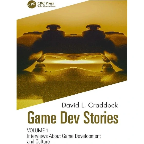 خرید و قیمت دانلود کتاب Game Dev Stories Volume 1: Interviews About Game Development and Culture ...