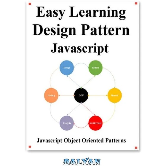 خرید و قیمت دانلود کتاب Easy Learning Design Patterns Javascript Build Better Coding And Design